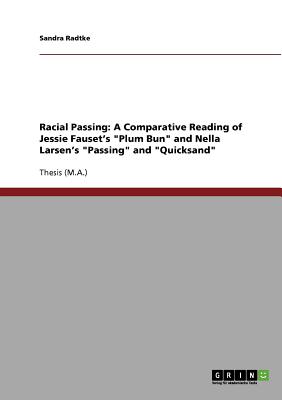 Nwf.com: Racial Passing: A Comparative Reading of: Sandra Radtke: كتب