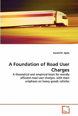 Nwf.com: A Foundation of Road User Charges: Harald M Hjelle: كتب