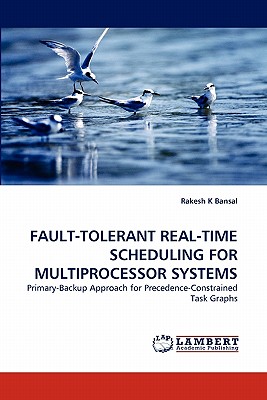 Nwf.com: Fault-Tolerant Real-Time Scheduling for : Rakesh K Bansal: كتب
