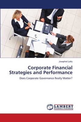 Nwf.com: Corporate Financial Strategies and Perfo: Josephat Lotto: كتب