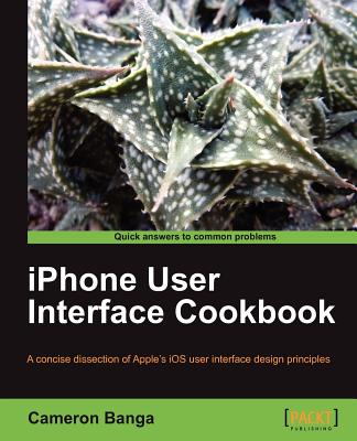 Nwf.com: iPhone User Interface Cookbook: Cameron Banga: كتب