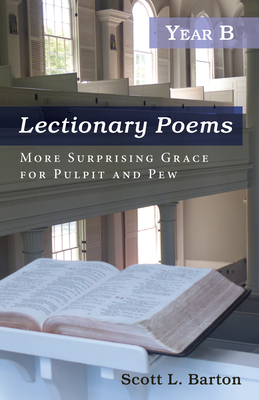 Nwf.com: Lectionary Poems, Year B: Scott L Barton: كتب