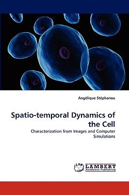 Nwf.com: Spatio-Temporal Dynamics of the Cell: Anglique Stphan: كتب