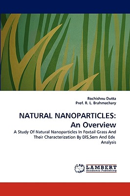 Nwf.com: NATURAL NANOPARTICLES: An Overview: Rochishnu Dutta: كتب