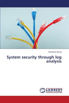 Nwf.com: System Security Through Log Analysis: Raina Shubham: كتب