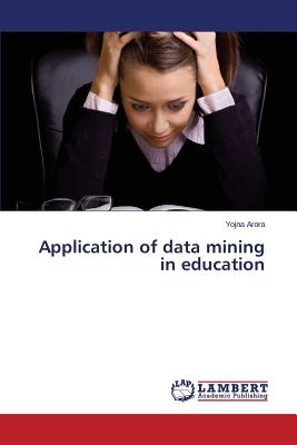 Nwf.com: Application of Data Mining in Education: Arora Yojna: كتب