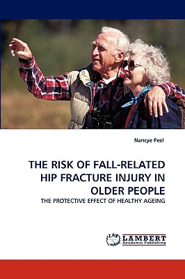 Nwf.com: THE RISK OF FALL-RELATED HIP FRACTURE IN: Nancye Peel: كتب