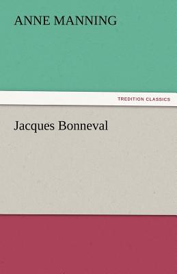 Nwf.com: Jacques Bonneval: Anne Manning: كتب