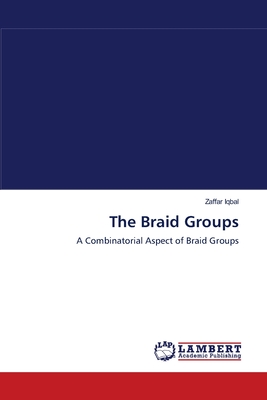 Nwf.com: The Braid Groups: ZAFFAR IQBAL: كتب