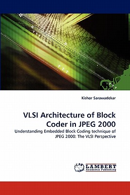 Nwf.com: VLSI Architecture of Block Coder in JPEG: Kishor Sarawade: كتب