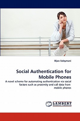 Nwf.com: Social Authentication for Mobile Phones: Bijan Soleymani: كتب
