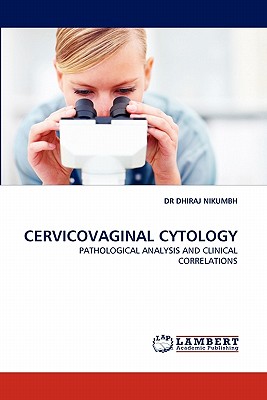 Nwf.com: Cervicovaginal Cytology: Dhiraj Nikumbh: كتب