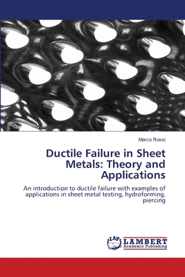 Nwf.com: Ductile Failure in Sheet Metals: Theory : Marco Rossi: كتب