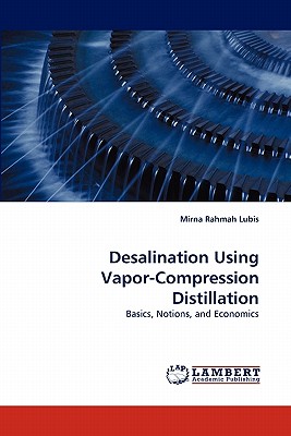 Nwf.com: Desalination Using Vapor-Compression Dis: Mirna Rahmah Lu: كتب