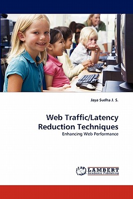Nwf.com: Web Traffic/Latency Reduction Techniques: S Sudha J: كتب