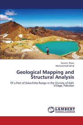 Nwf.com: Geological Mapping and Structural Analys: Khan Azeem: كتب