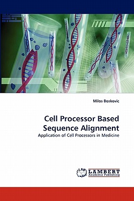 Nwf.com: Cell Processor Based Sequence Alignment: Milos Boskovic: كتب