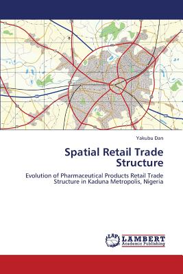 Nwf.com: Spatial Retail Trade Structure: Dan Yakubu: كتب