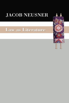Nwf.com: Law as Literature: Jacob Neusner: كتب