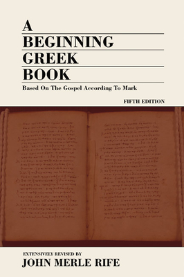 Nwf.com: A Beginning Greek Book: John M Rife: كتب