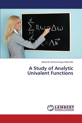 Nwf.com: A Study of Analytic Univalent Functions: Makinde Deborah: كتب