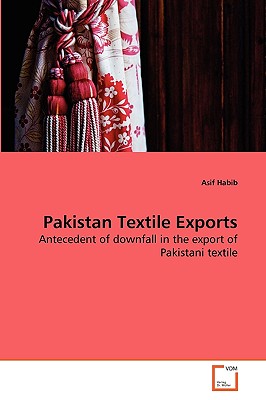 Nwf.com: Pakistan Textile Exports: Asif Habib: كتب