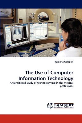 Nwf.com: The Use of Computer Information Technolo: Ramona Calhoun: كتب
