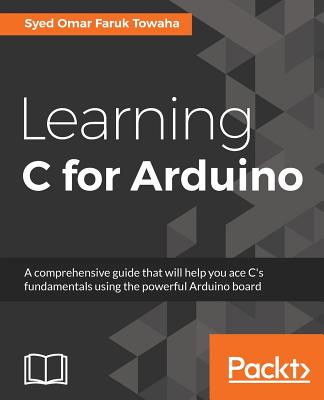 Nwf.com: Learning C for Arduino: Syed Omar Faruk: كتب