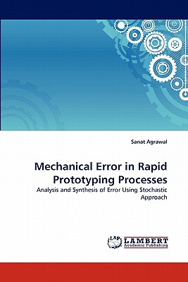 Nwf.com: Mechanical Error in Rapid Prototyping Pr: Sanat Agrawal: كتب