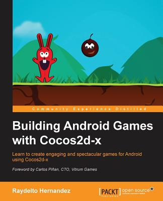 Nwf.com: Building Android Games with Cocos2d-x: Raydelto Hernan: كتب