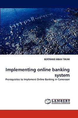 Nwf.com: Implementing Online Banking System: Bertrand Mbah T: كتب