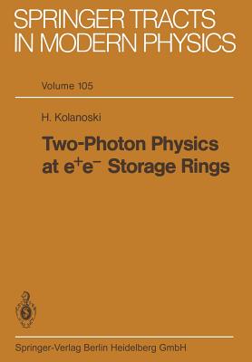 Nwf.com: Two-Photon Physics at e+ e- Storage Ring: H Kolanoski: كتب