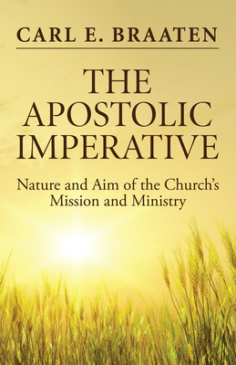 Nwf.com: The Apostolic Imperative: Carl E Braaten: كتب