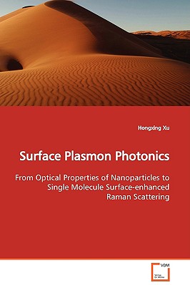 Nwf.com: Surface Plasmon Photonics: Hongxing Xu: كتب