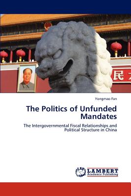 Nwf.com: The Politics of Unfunded Mandates: Yongmao Fan: كتب