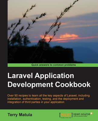 Nwf.com: Laravel Application Development Cookbook: Terry Matula: كتب