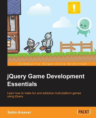 Nwf.com: Jquery Game Development Essentials: Selim Arsever: كتب