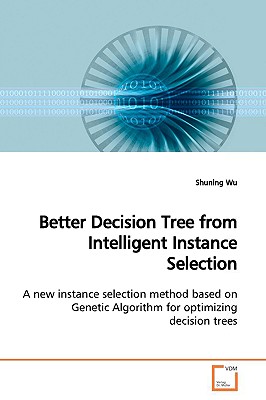 Nwf.com: Better Decision Tree from Intelligent In: Shuning Wu: كتب