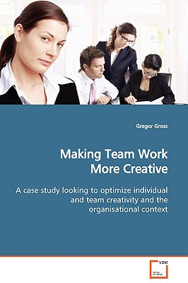 Nwf.com: Making Team Work More Creative: Gregor Gross: كتب