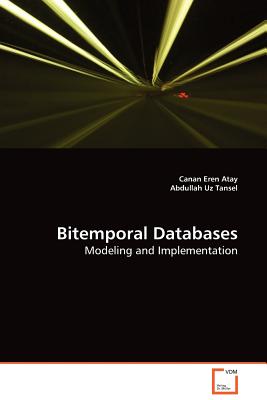Nwf.com: Bitemporal Databases: Canan Eren Atay: كتب