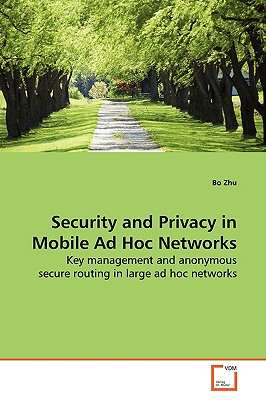 Nwf.com: Security and Privacy in Mobile Ad Hoc Ne: Bo Zhu: كتب