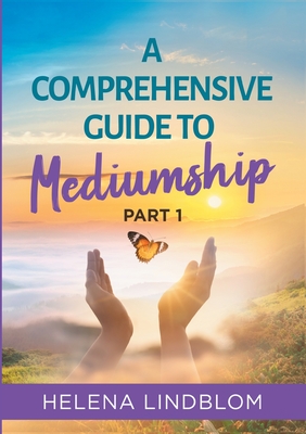 Nwf.com: A Comprehensive Guide to Mediumship: Helena Lindblom: كتب