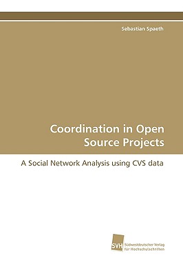 Nwf.com: Coordination in Open Source Projects: Sebastian Spaet: كتب