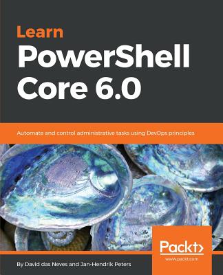 Nwf.com: Learn PowerShell Core 6.0: David das Neves: كتب