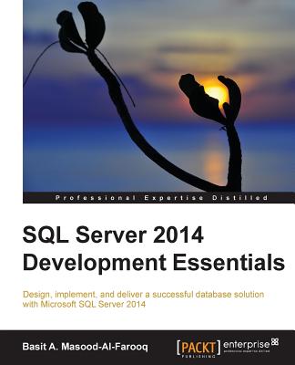 Nwf.com: SQL Server 2014 Development Essentials: Masood-Al-Faroo: كتب