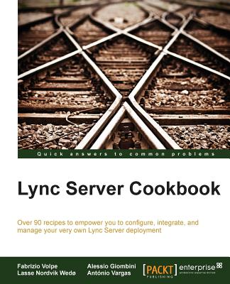 Nwf.com: Lync Server 2013 Cookbook: Alessio Giombin: كتب