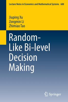 Nwf.com: Random-Like Bi-level Decision Making: Jiuping Xu: كتب