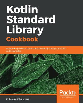 Nwf.com: Kotlin Standard Library Cookbook: Samuel Urbanowi: كتب
