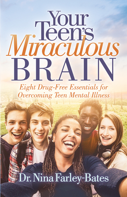Nwf.com: Your Teen's Miraculous Brain: Eight Drug: Nina Farley-Bat: كتب