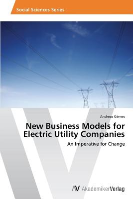 Nwf.com: New Business Models for Electric Utility: Gémes Andreas: كتب